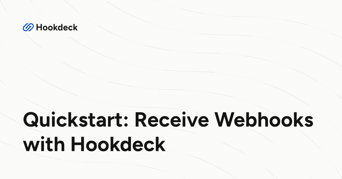 Quickstart Receive Webhooks With Hookdeck Hookdeck Event Gateway Docs
