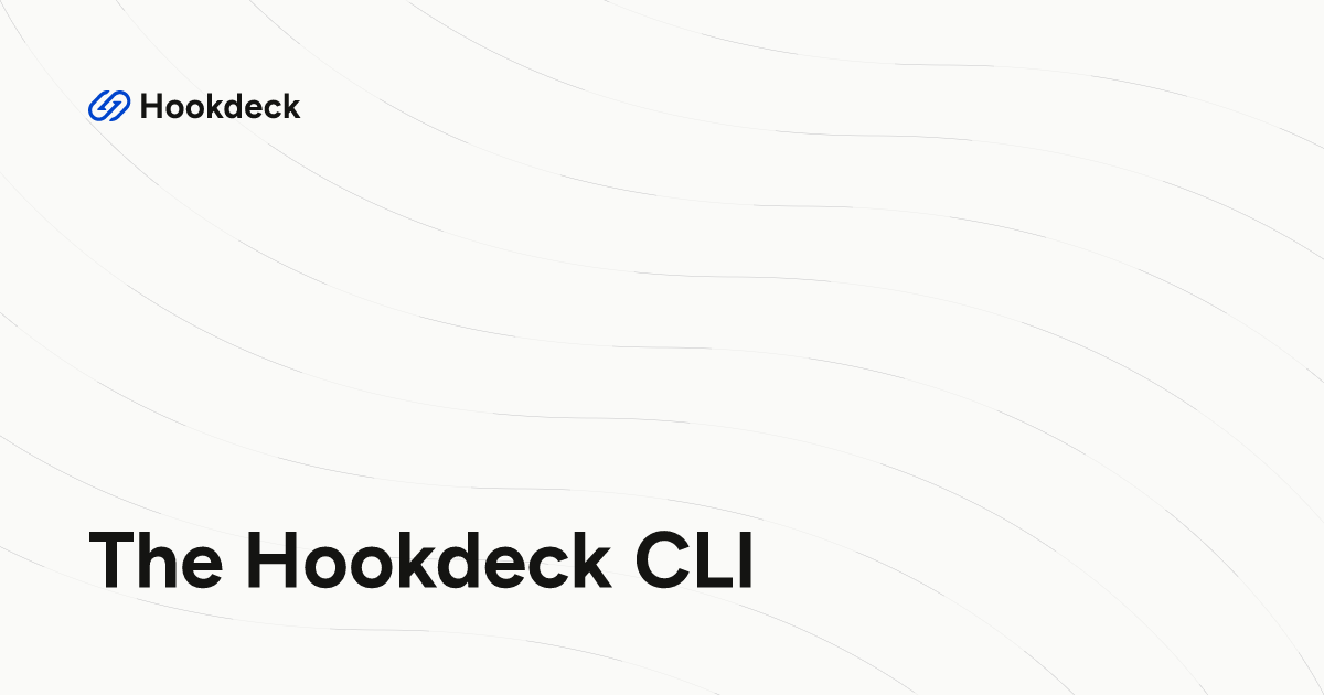The Hookdeck Cli Hookdeck Event Gateway Docs
