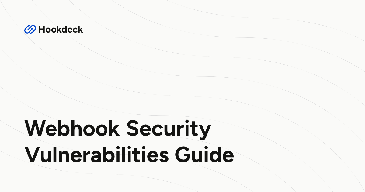 Webhook Security Vulnerabilities Guide